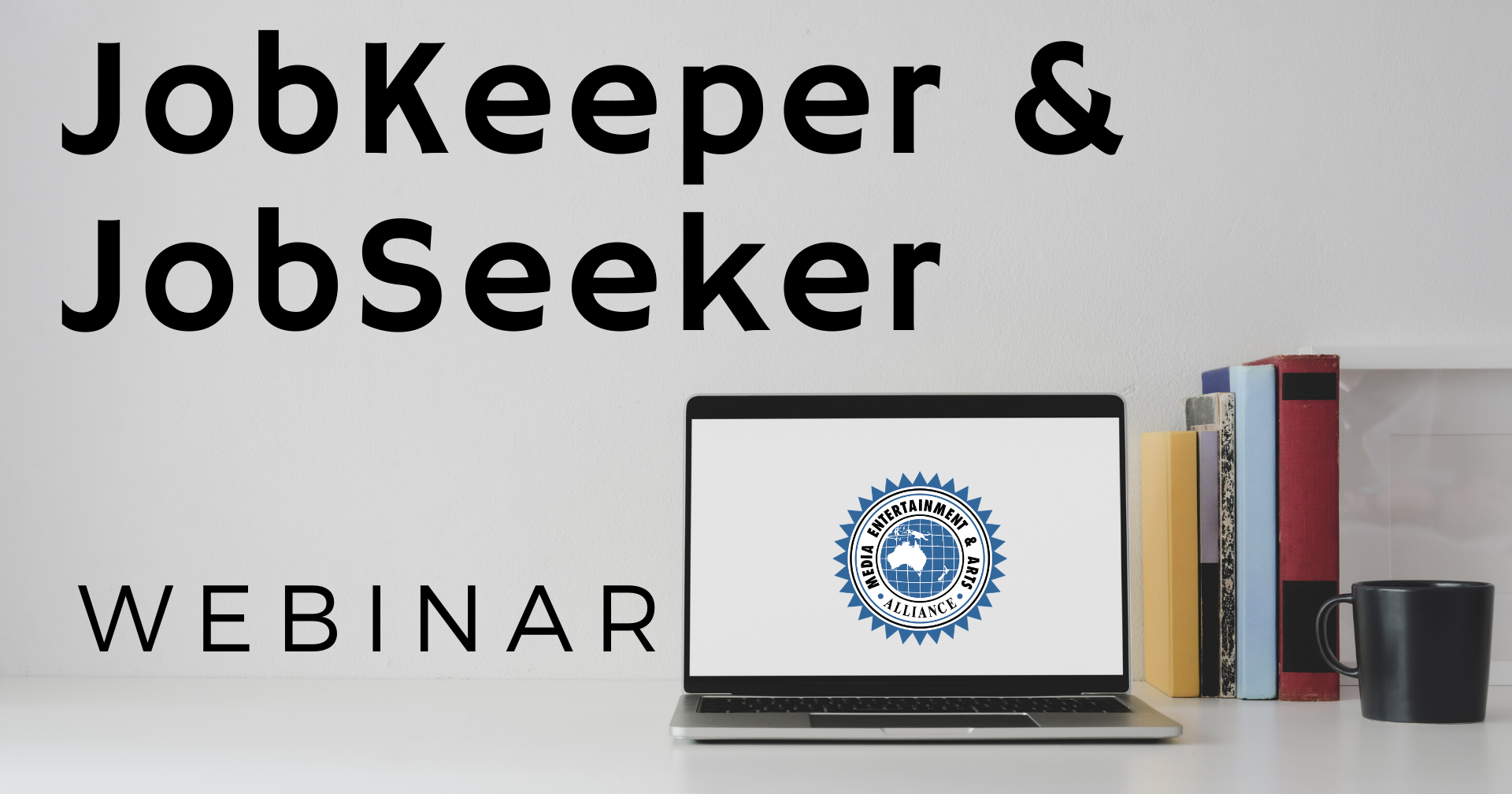 MEAA JobKeeper and JobSeeker webinar - MEAA